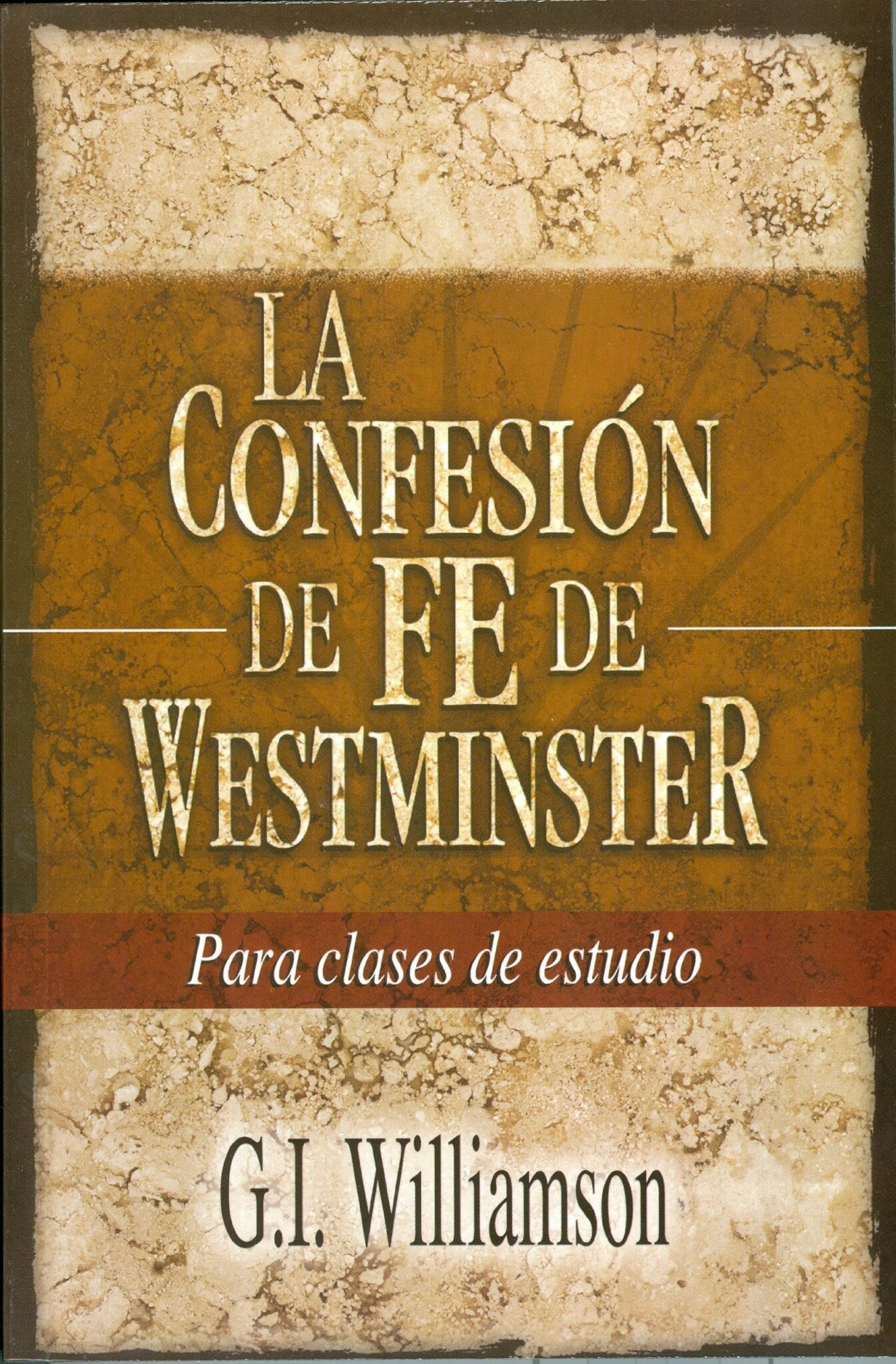 Confesion de Fe de Westminster Comentada